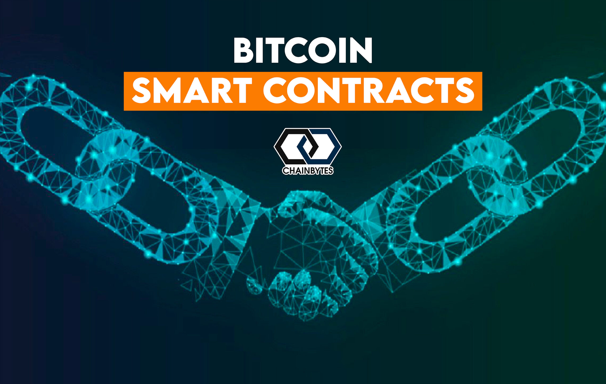 Bitcoin Smart Contracts - ChainBytes