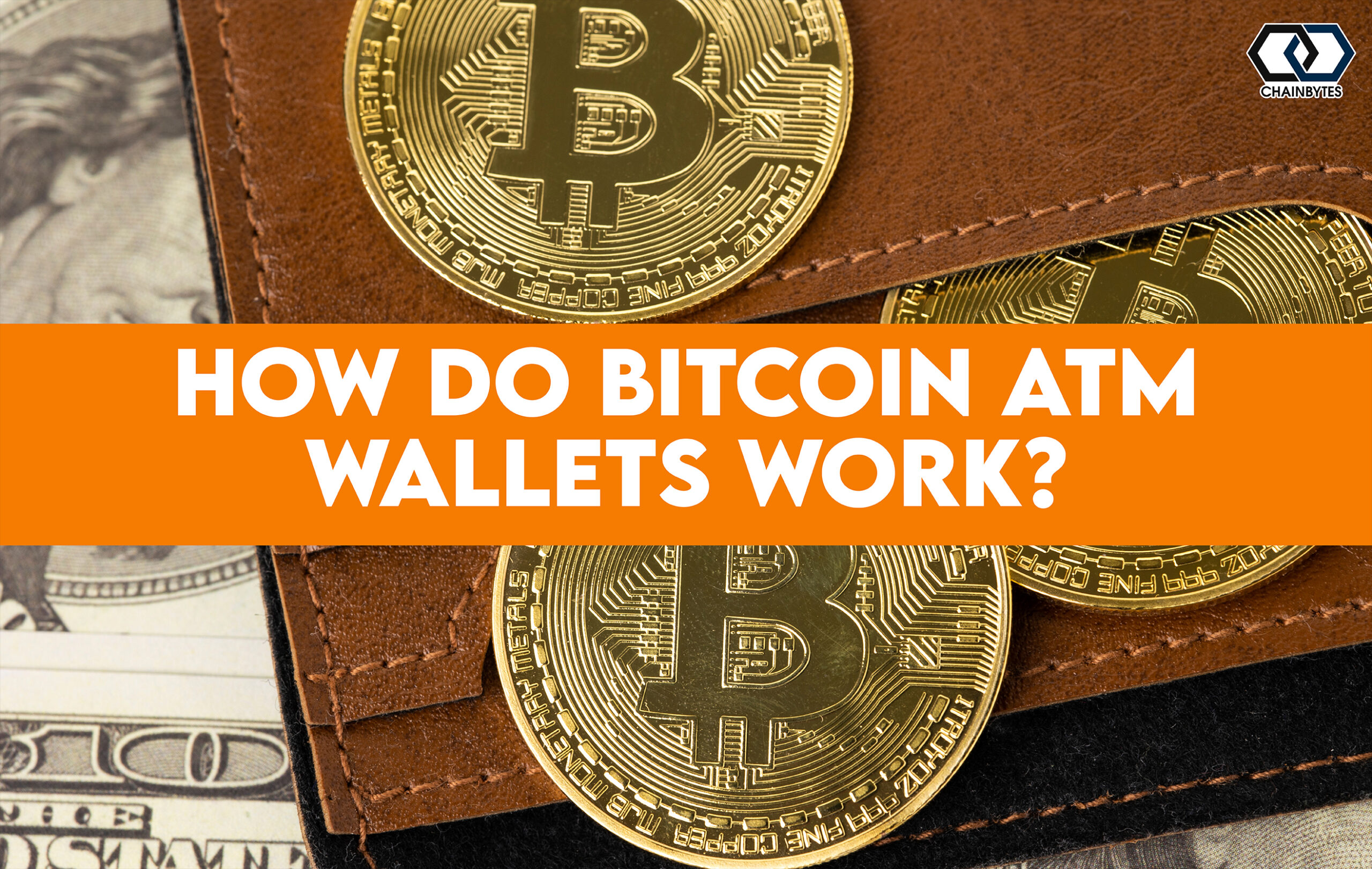 How do Bitcoin ATM wallets work? - ChainBytes