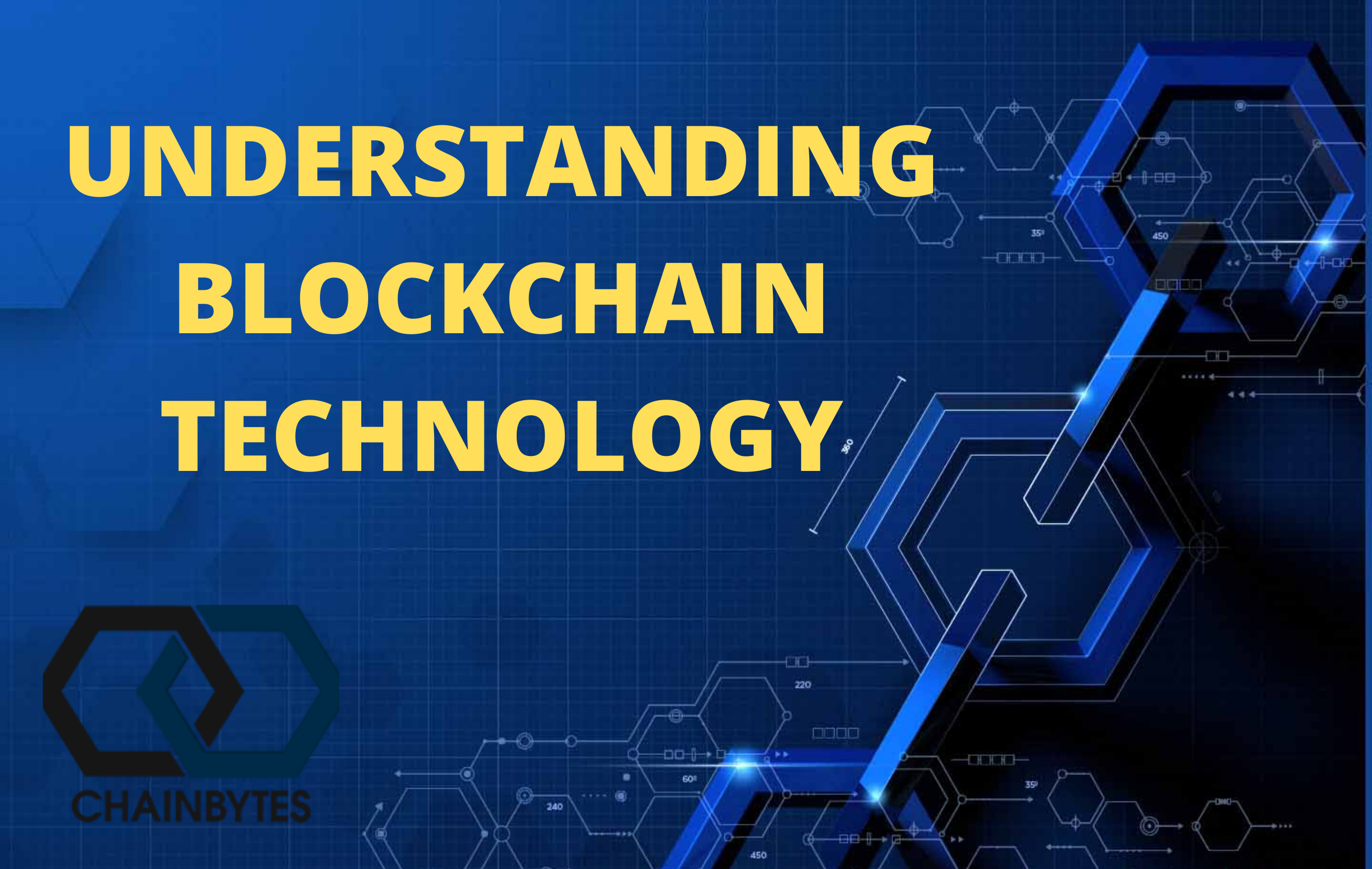 Understanding Blockchain Technology - ChainBytes